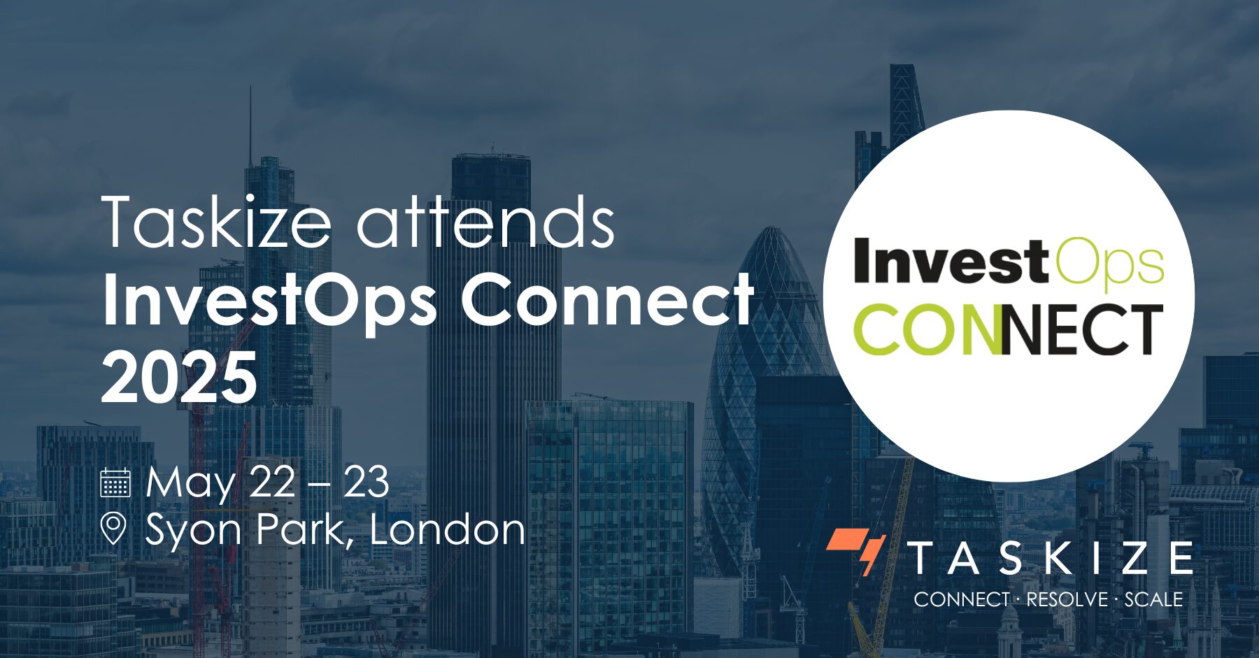 22 May 2025 — InvestOps Connect, London